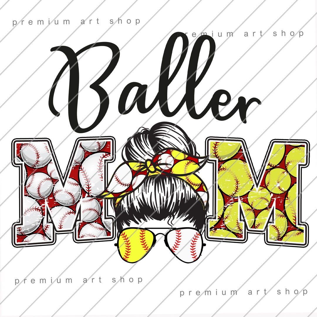 Baller Mom PNG, Softball Mom PNG, Baseball Mom Sublimation Design ...