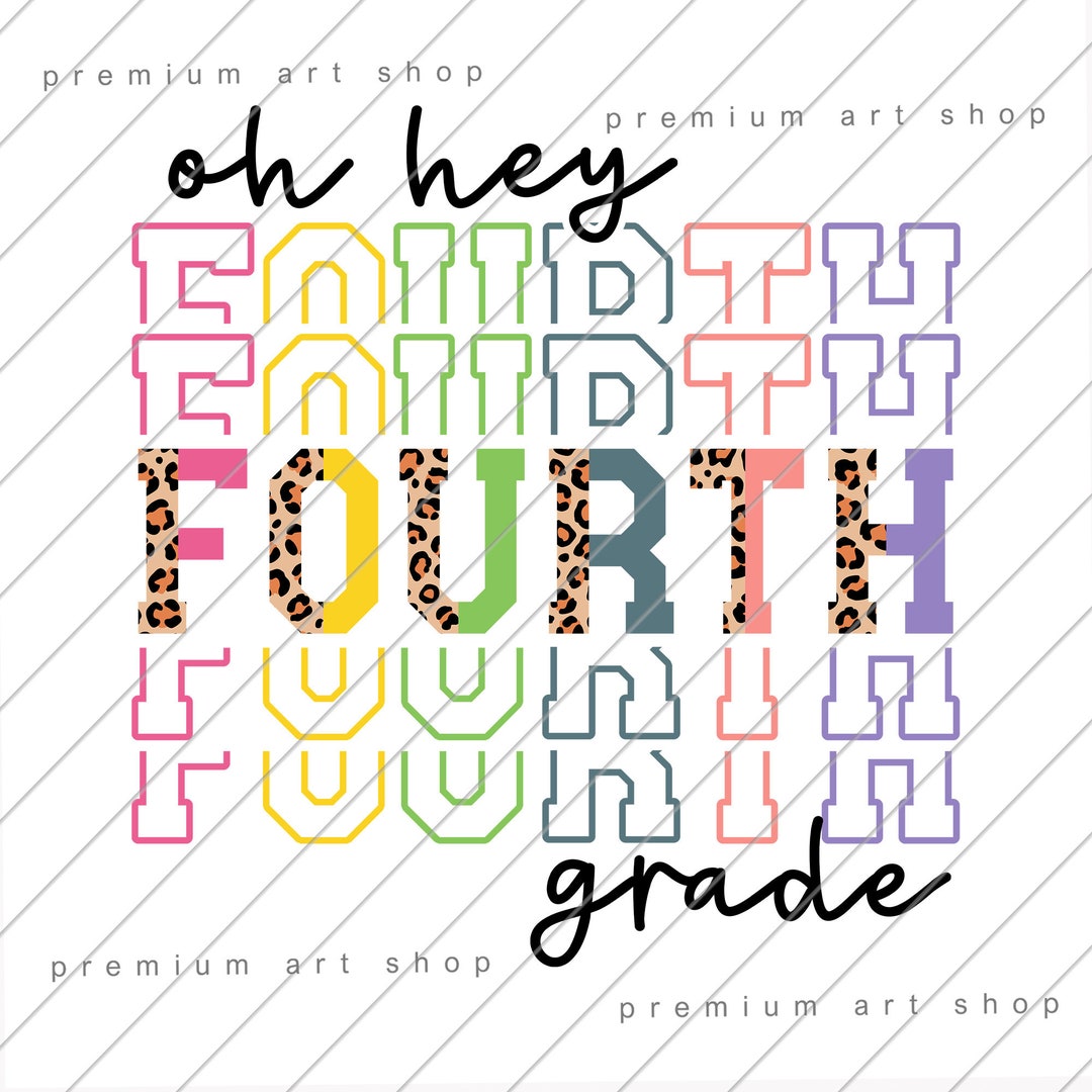 Oh Hey Fourth Grade Back to School PNG, 4th Grade Teacher Sublimation ...