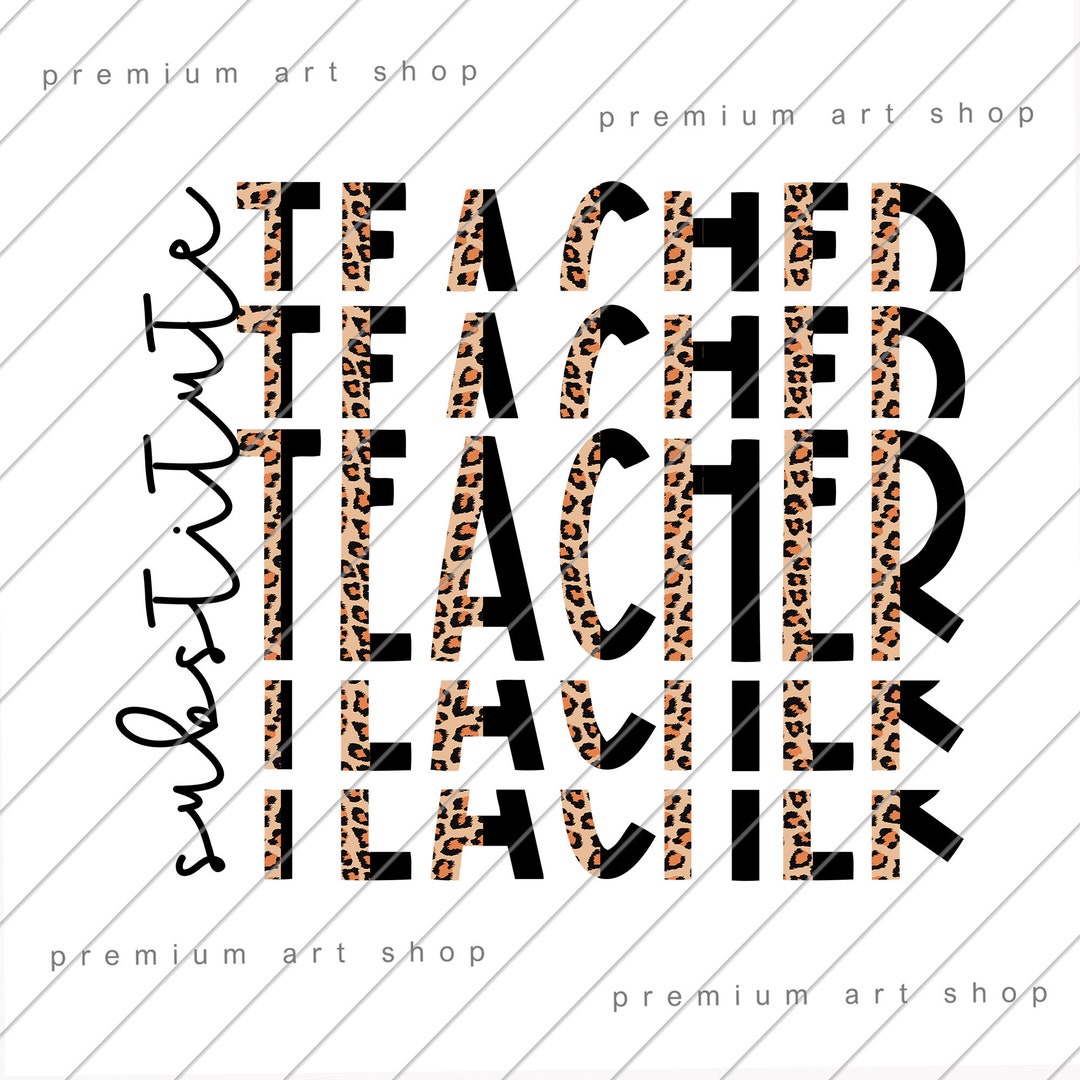 Substitute Teacher PNG, Back to School Sublimation Design Download ...