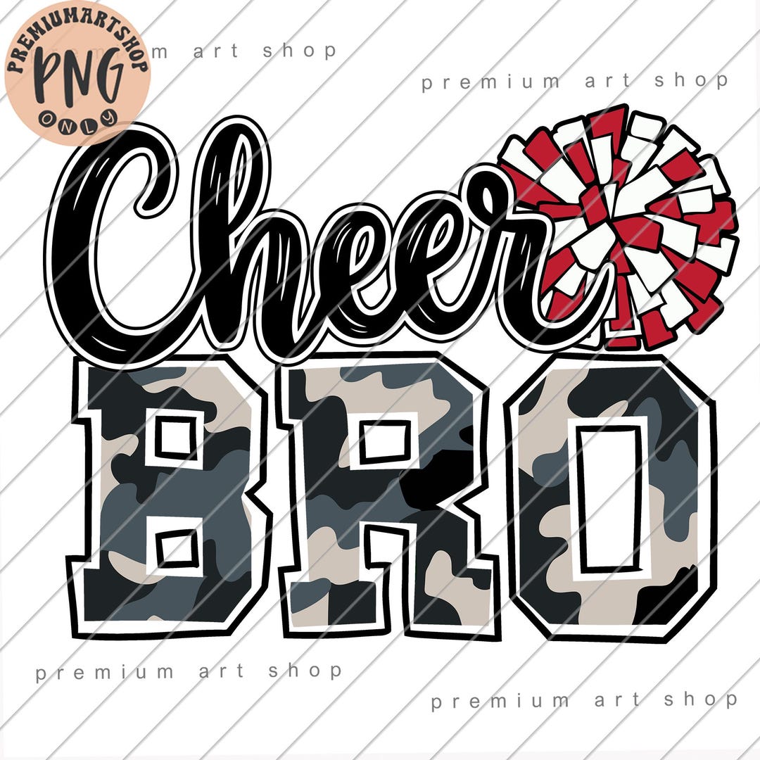 Cheer Bro Png, Camo Cheer Brother Png, Cheer Bro Sublimation, Game Day ...