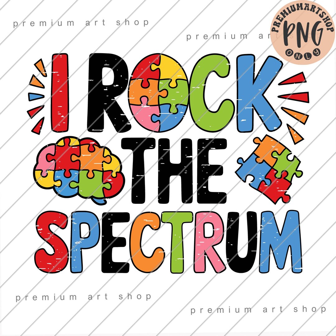 I Rock the Spectrum PNG: Autism Awareness Sublimation (digital Download ...