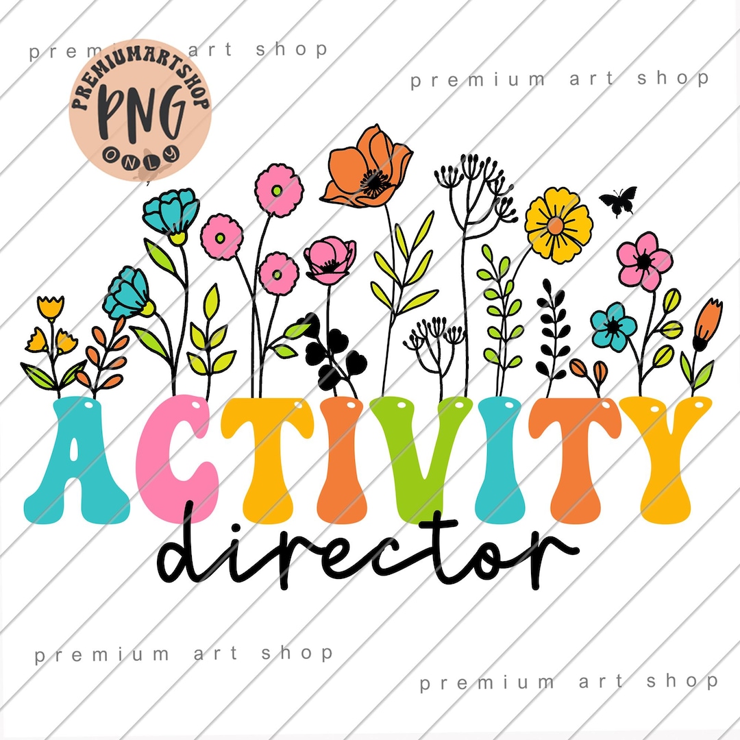 Floral Activity Director PNG: Wildflower Sublimation Design (digital ...