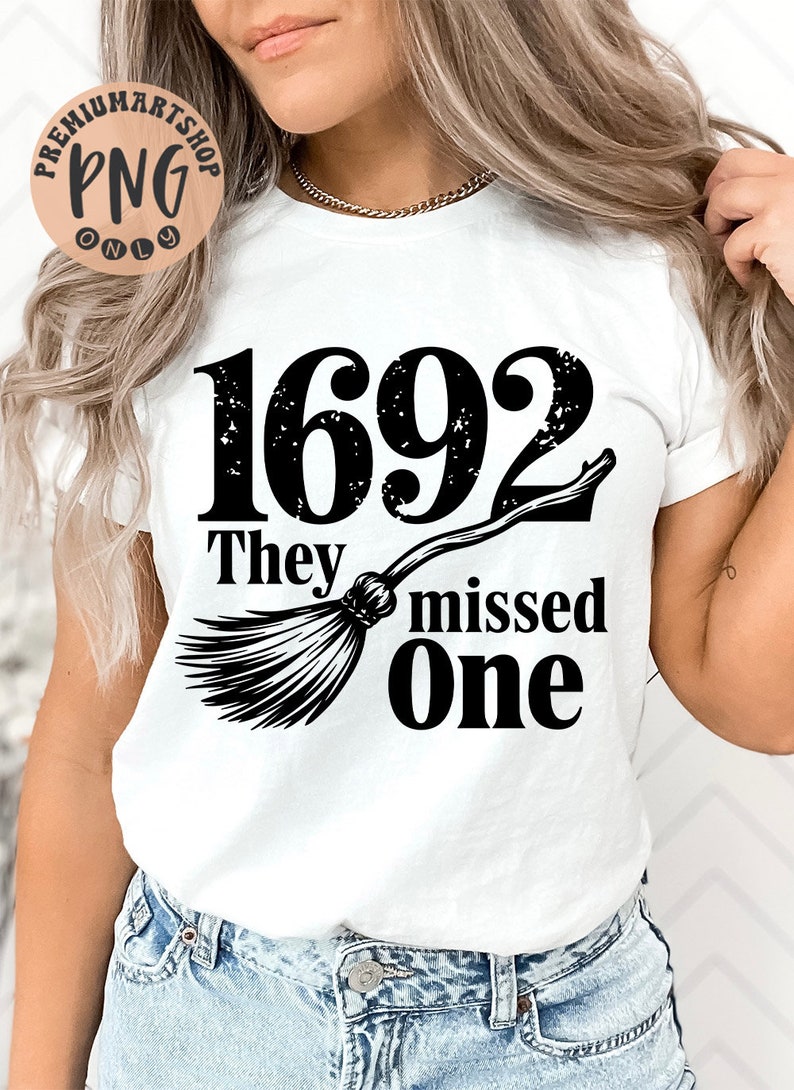 Salem 1692 They Missed One Png, Salem 1692 Sublimation, Halloween Party ...