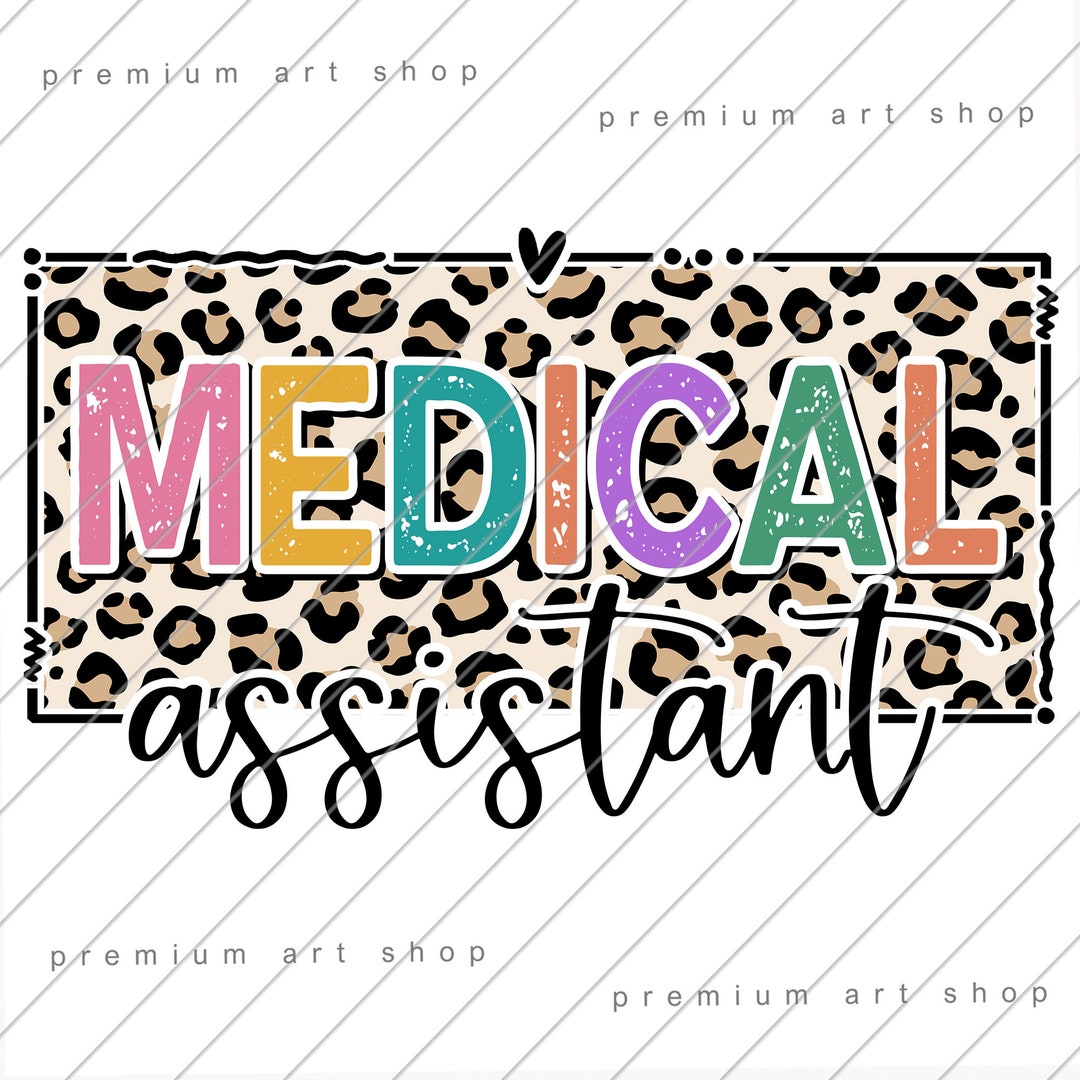 Medical Assistant Leopard PNG, Certified Medical Assistant Sublimation ...