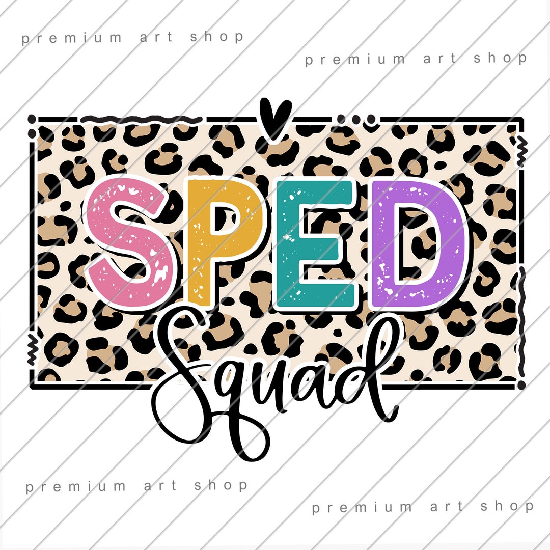 SPED Squad PNG: Special Education Sublimation Design (digital Download ...