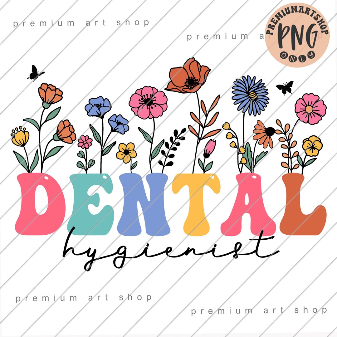 Floral Dental Hygienist PNG: Flower Sublimation Design (digital ...