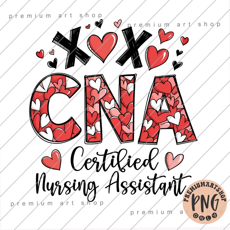 CNA Valentines Png, Certified Nursing Assistant Png, Valentines Day ...