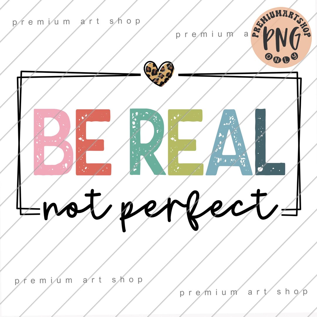Be Real Not Perfect Png, Boho Positive Quote Png, Worthy Png, Kindness ...