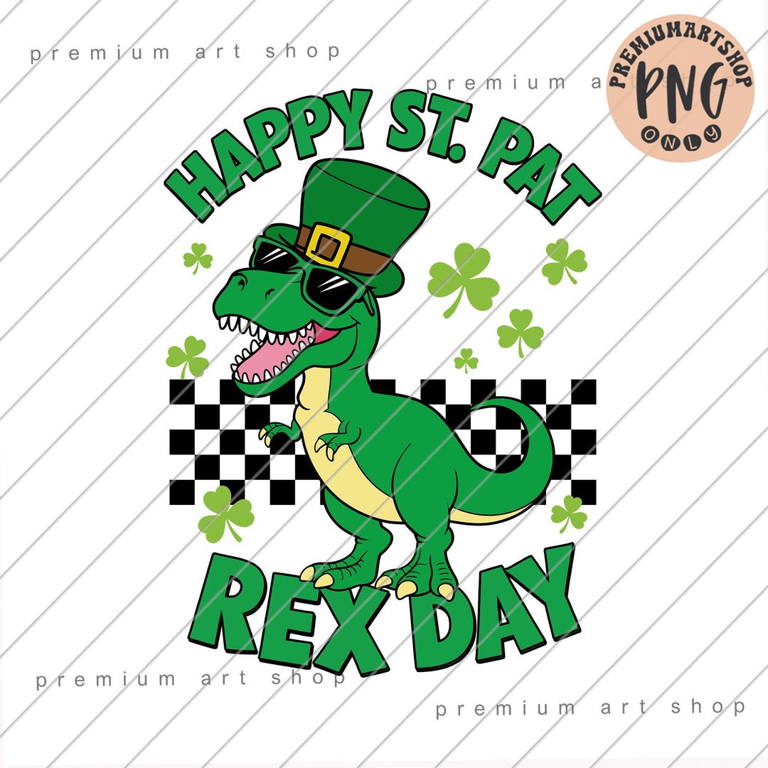 Happy St.pat-rex Day Png, Happy St. Patrick's Day Boys Png, Funny T-rex ...