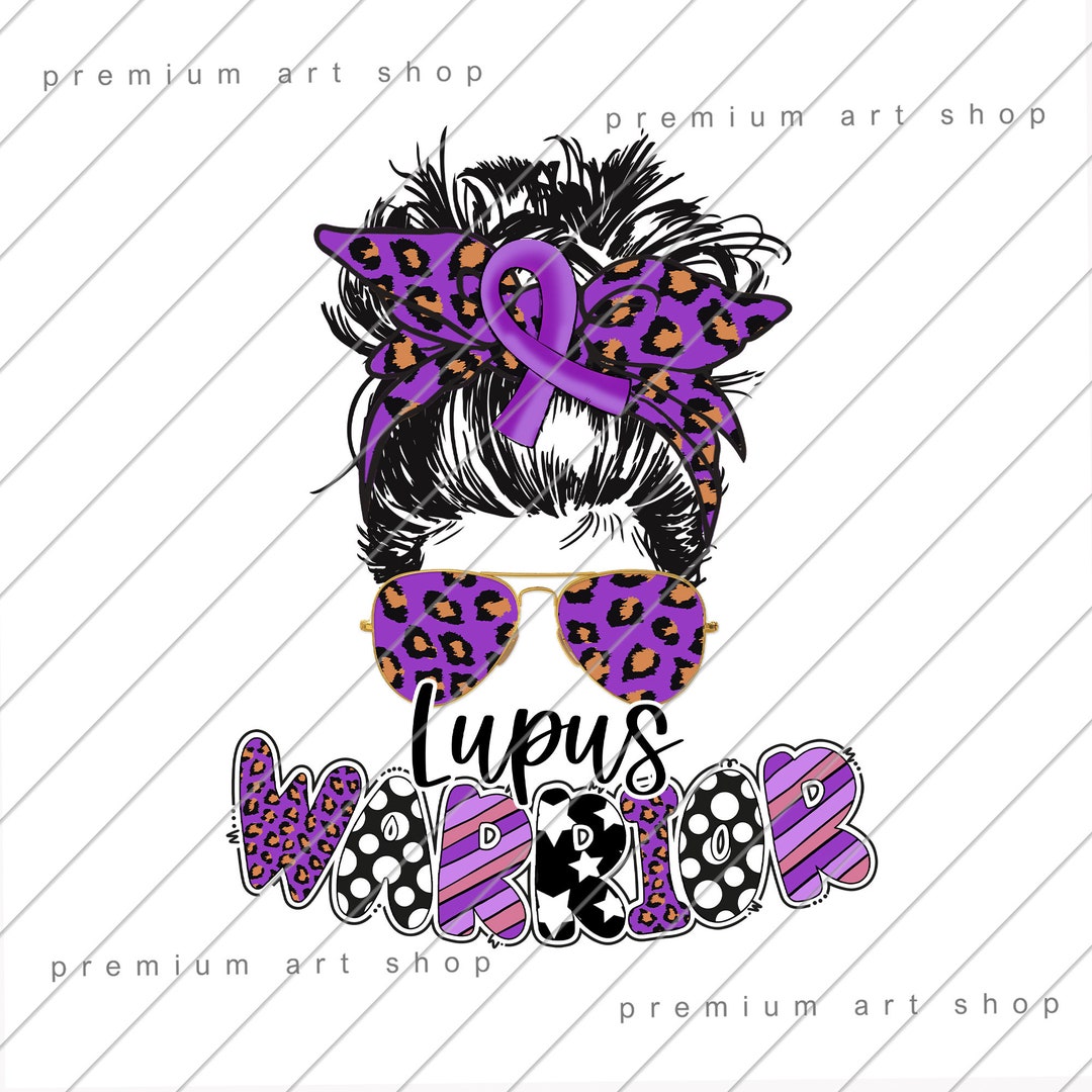 Lupus Warrior PNG, Lupus PNG, Lupus Awareness Sublimation Design ...