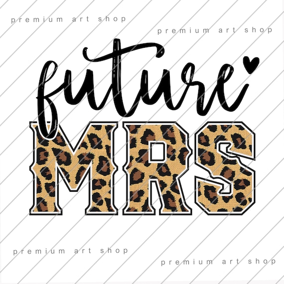 Future Mrs PNG Wedding Sublimation Design Download Bride to - Etsy
