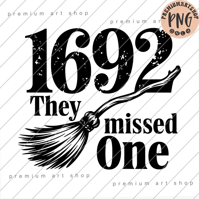 Salem 1692 They Missed One Png, Salem 1692 Sublimation, Halloween Party ...