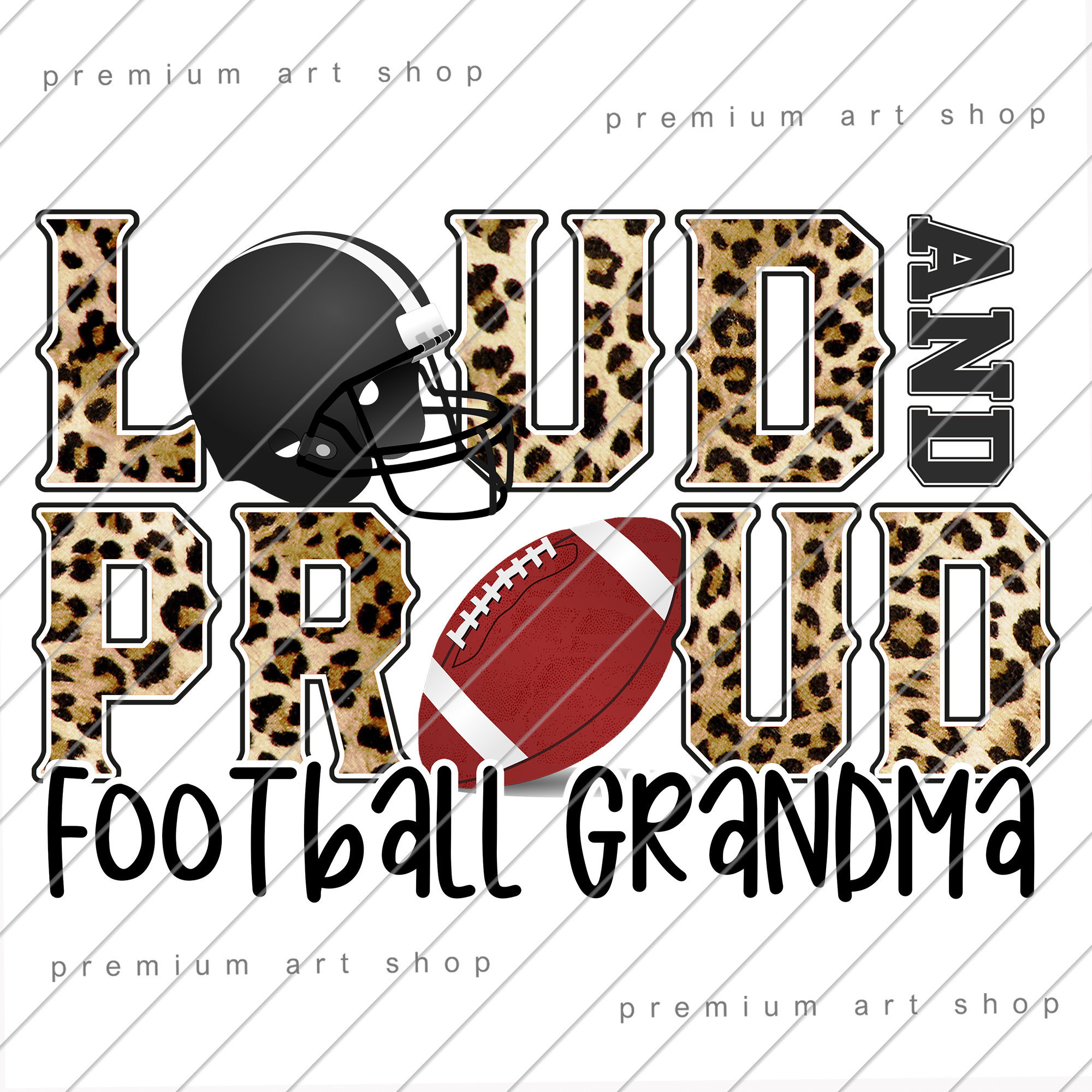 Loud and Proud Football Grandma PNG, Football Grandma Sublimation ...