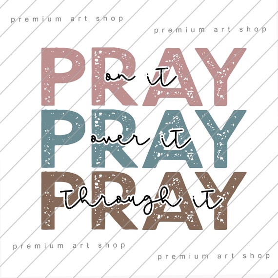 Christian Quote PNG Bible Verses PNG Pray on It Pray Over It | Etsy