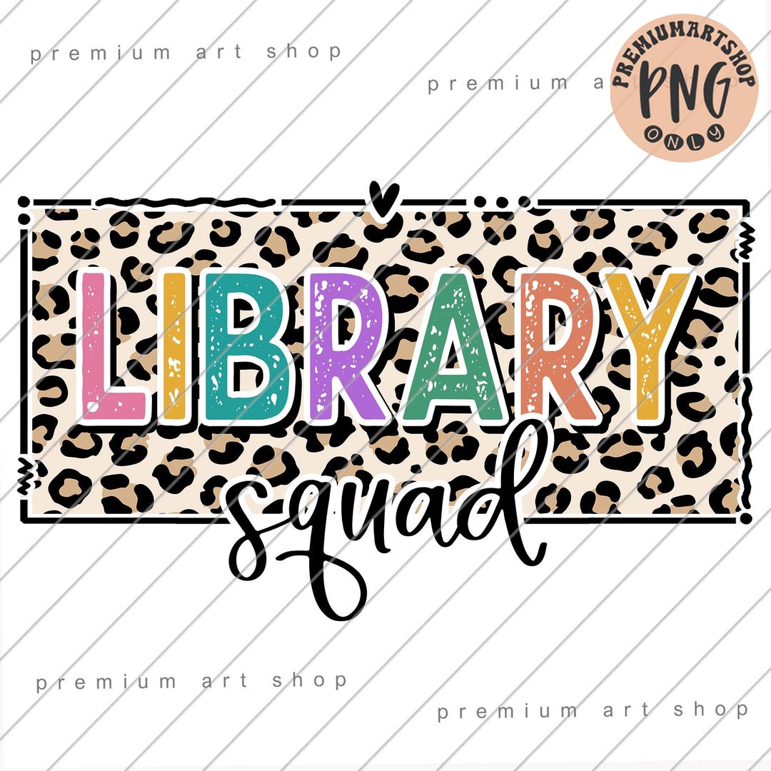 Library Squad Leopard Png, Library Squad Back to School Sublimation ...
