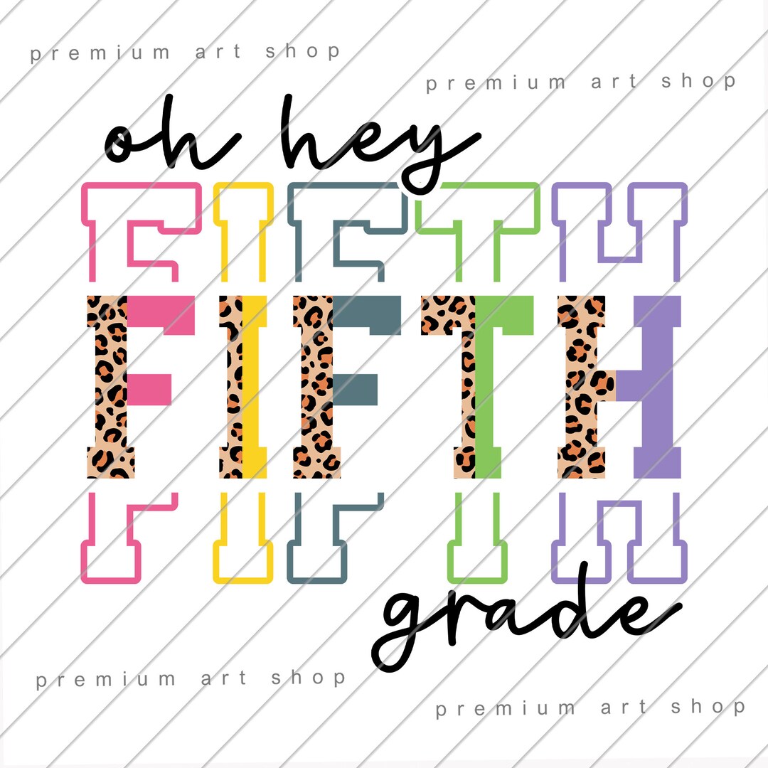 Oh Hey Fifth Grade Back to School PNG, 5th Grade Teacher Sublimation ...