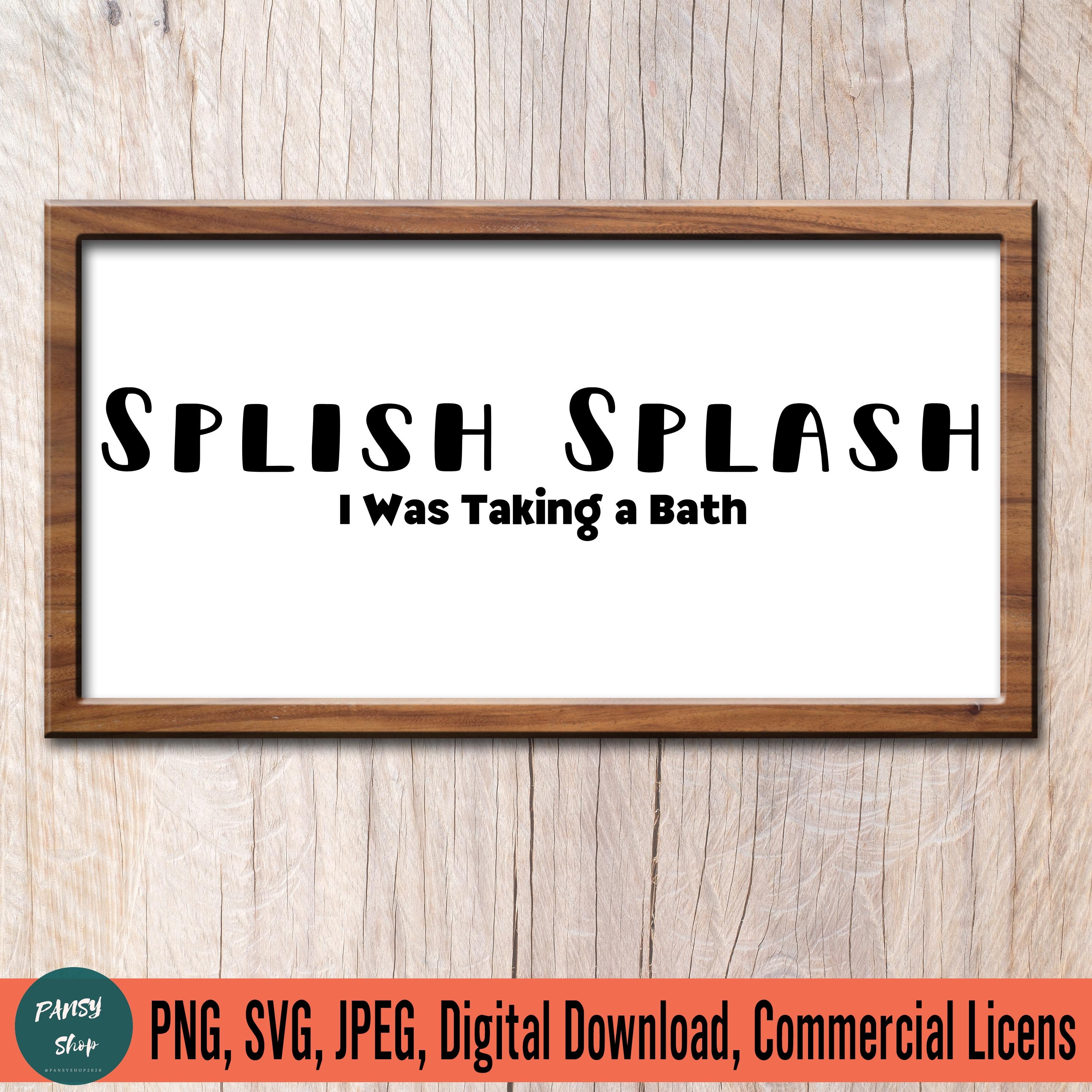 Splish Splash I Was Taking A Bath Svg for Cricut | Baby Sign Language ...