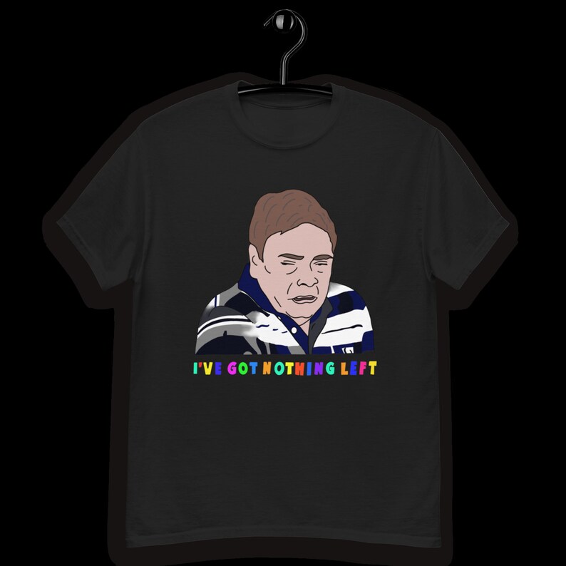 I've Got Nothing Left Funny Meme Ian Beale Poor Man Funny - Etsy