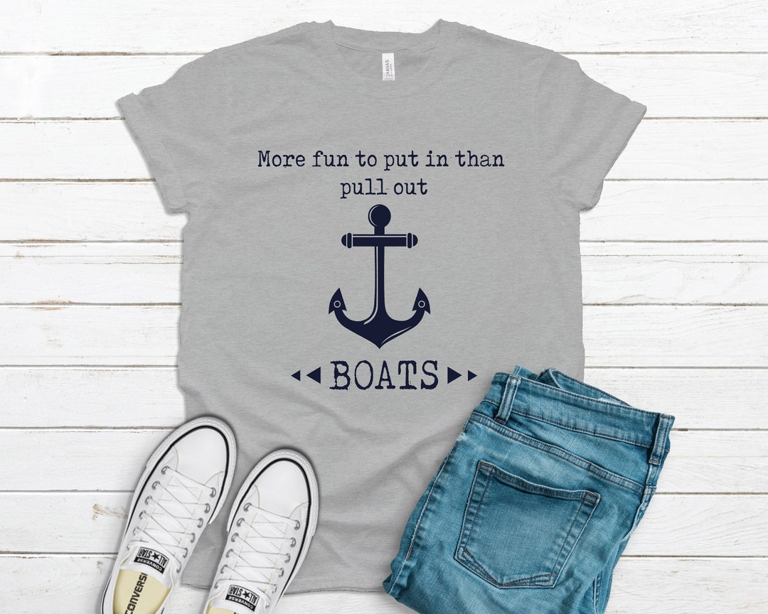 More Fun to Put in Than Pull Out Pontoon Captain Shirt Lake - Etsy
