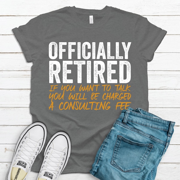 Retirement T Shirt - Etsy