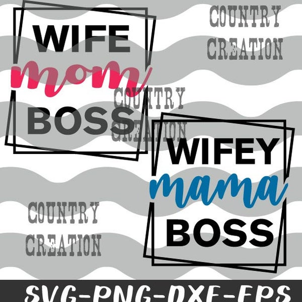 Wifey Mama Boss Svg Etsy