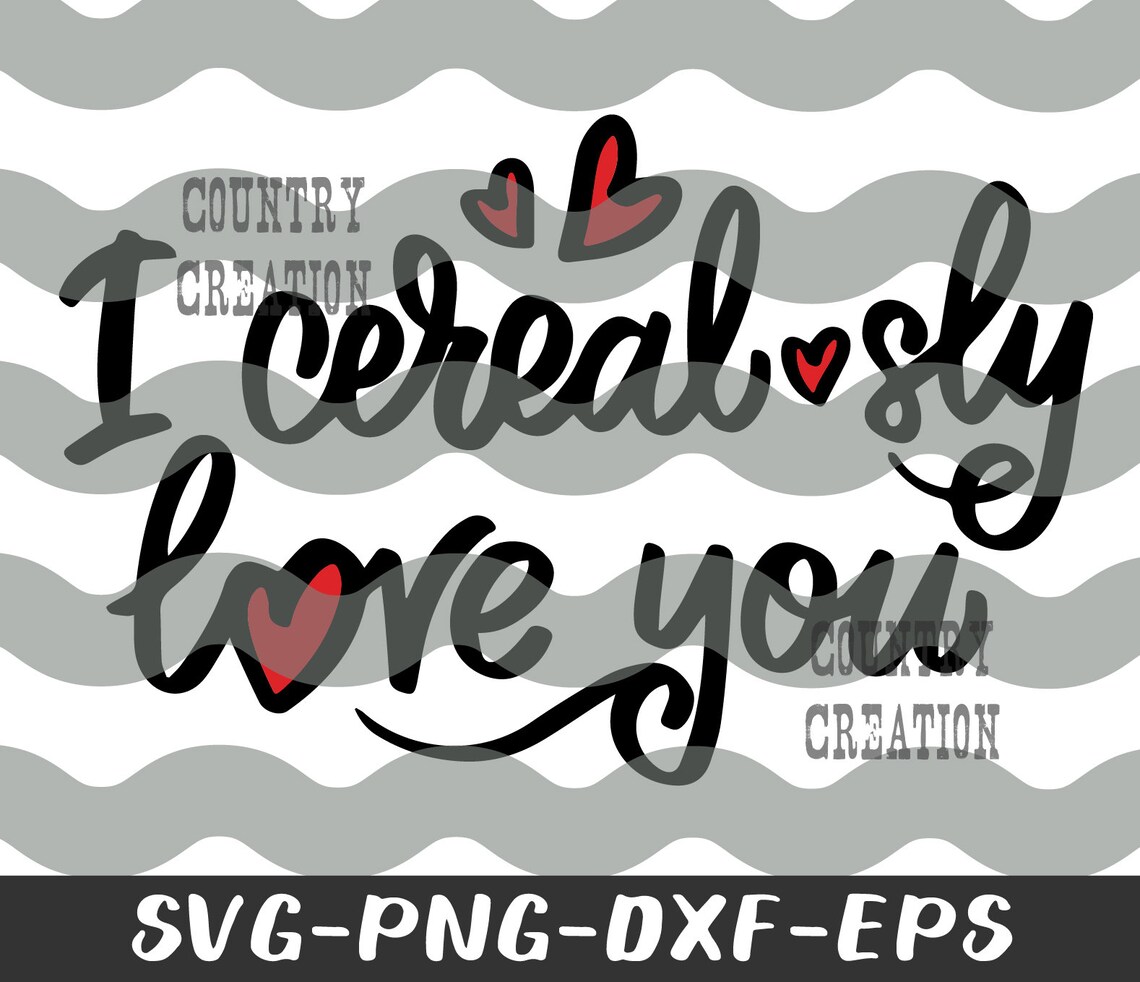 I Cereal-sly Love You SVG I Cerealsly Love You Cereal - Etsy