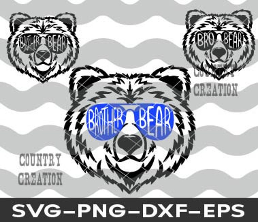 Brother Bear SVG, Bro Brother Bear Sunglasses Face SVG, Baby SVG, Big ...