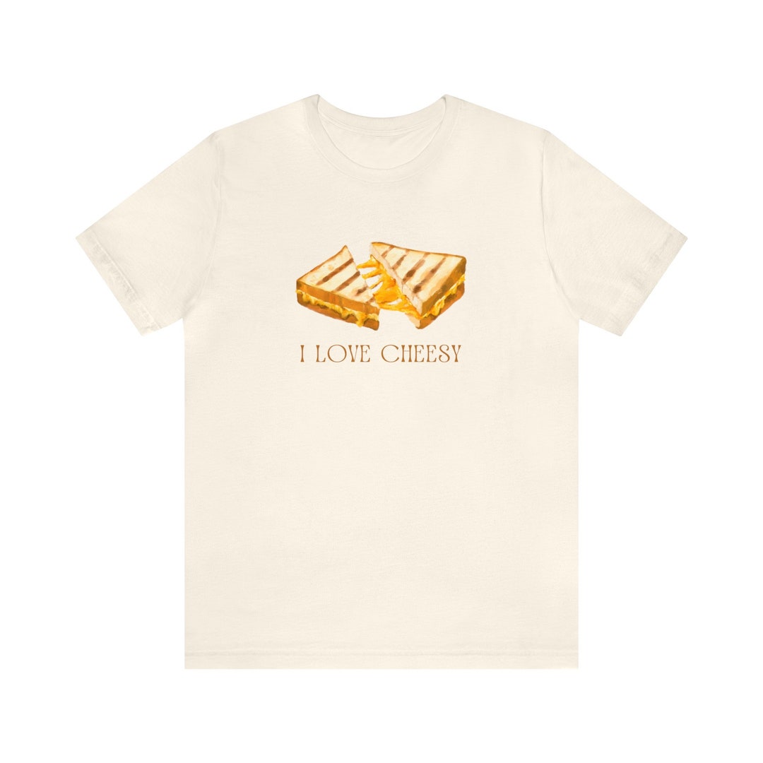 I Love Cheesy Shirt, Grilled Cheese Shirt, Cheese Lover Shirt, Funny ...