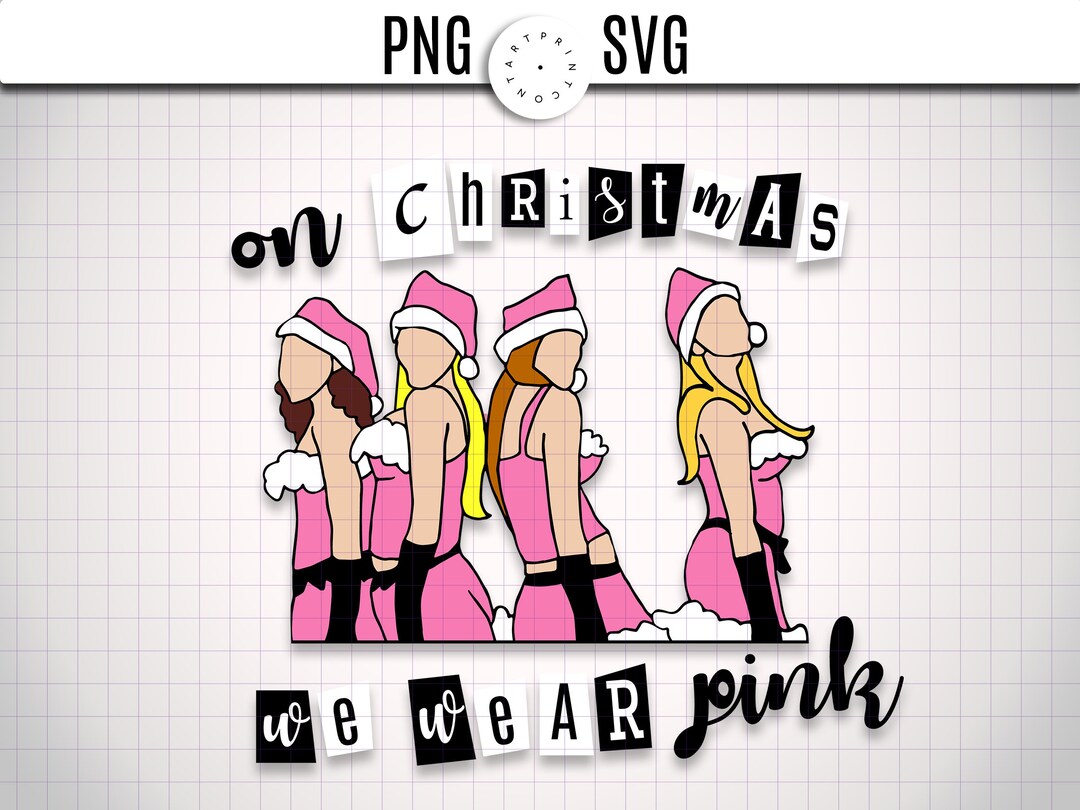 Mean Girls SVG PNG, Mean Girls Christmas, Mean Girls Christmas Jingle ...