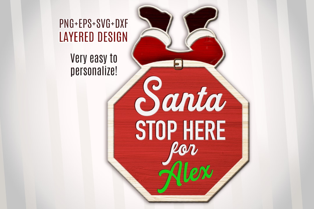 Personalised Santa Stop Here Sign, Christmas Door Hanger Svg, Santa ...