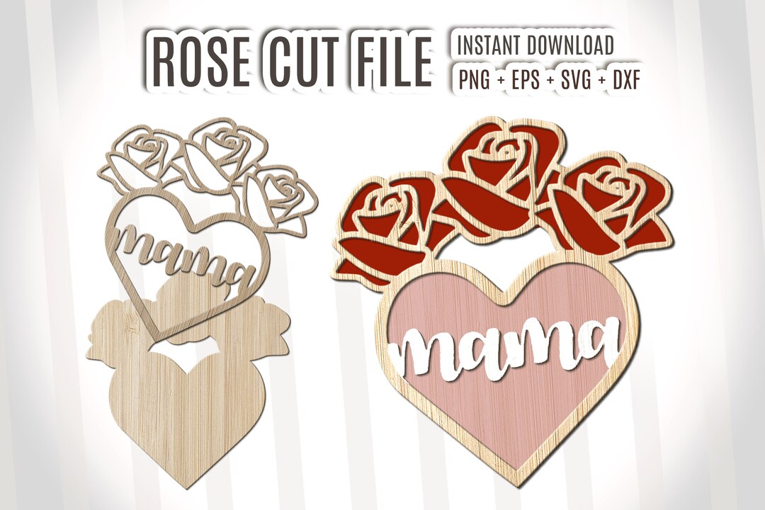Mom Rose Laser Cut File, Mother Day Svg Laser Bundle, Rose Laser Cut ...