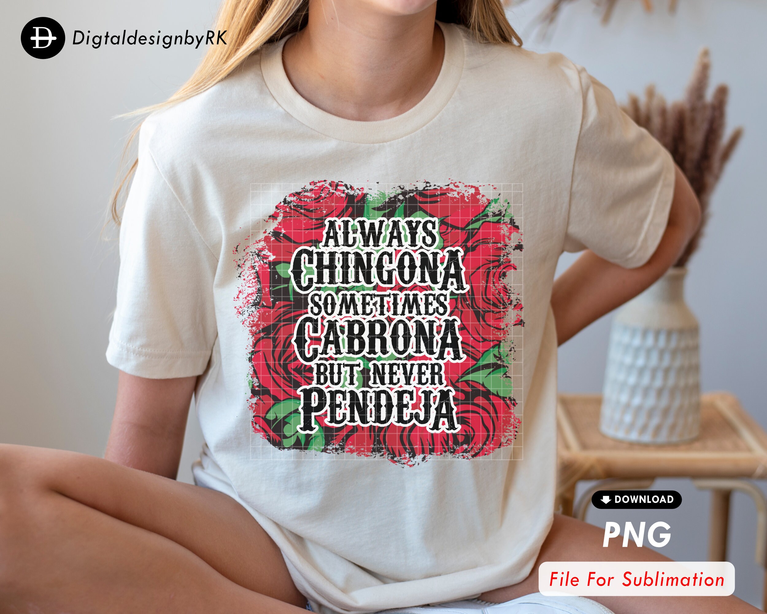 Always Chingona PNG Sometimes Cabrona PNG Never Pendeja PNG - Etsy