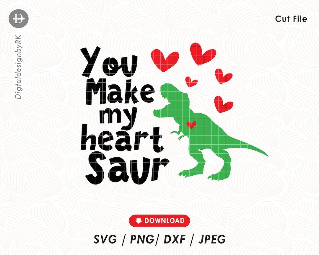 You Make My Heart Saur Svg, Valentine Dinosaur Svg, Cute Valentine Baby ...