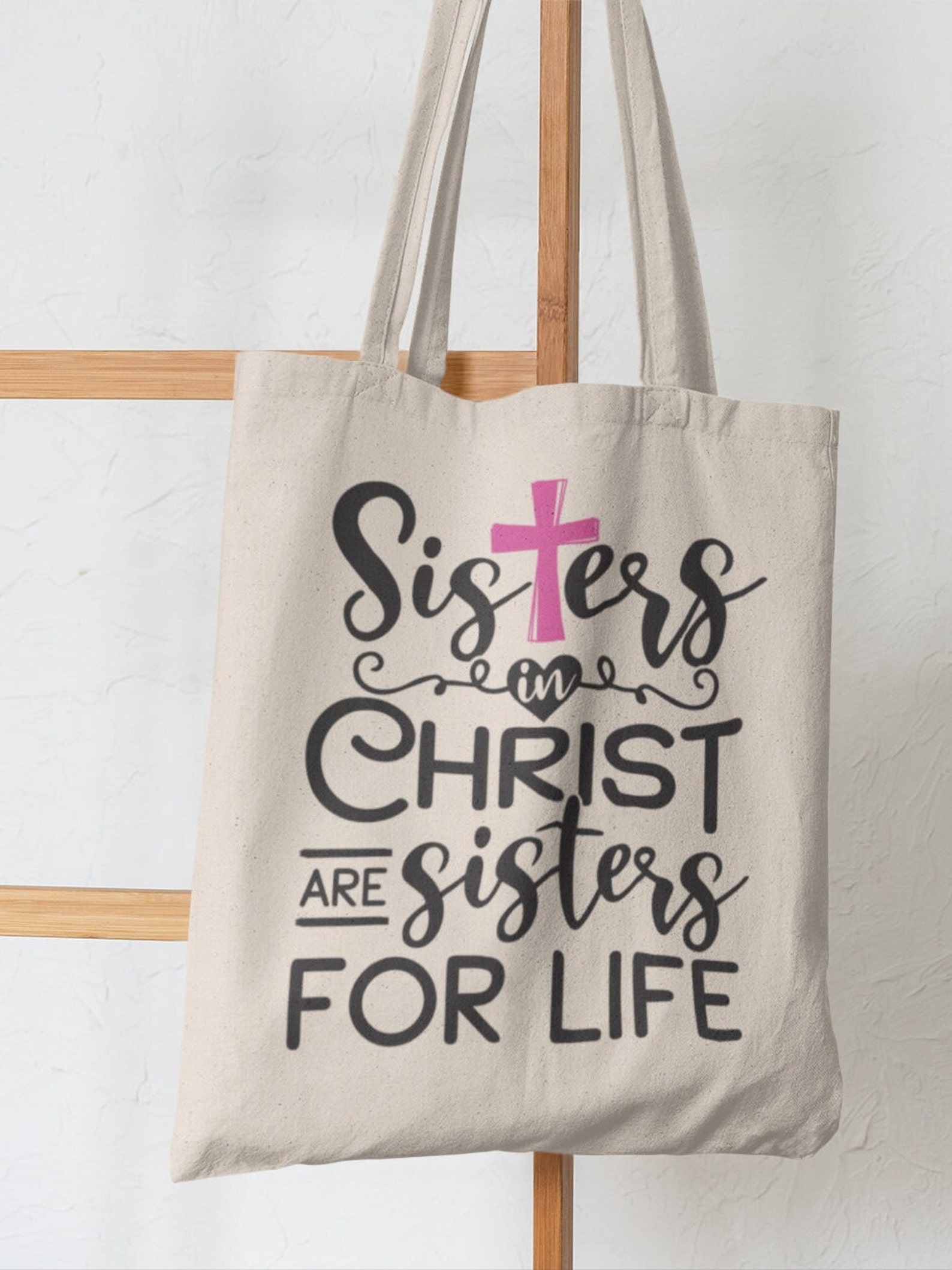 Sisters in Christ Are Sisters for Life Svg, Christian Sister Friends ...