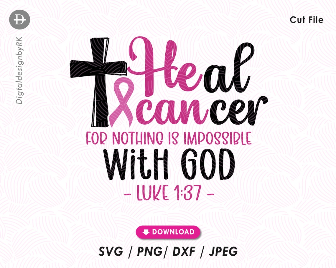 Heal Cancer SVG He Can Heal Svg Breast Cancer Awareness | Etsy