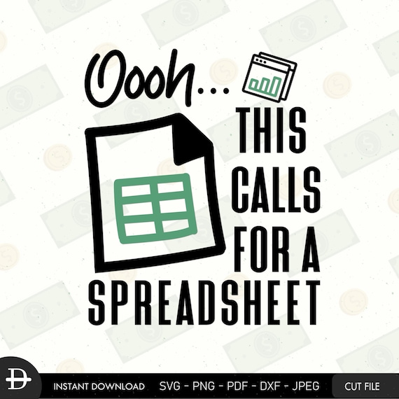This Calls for A Spreadsheet Svg Funny Accountant Quote Svg | Etsy
