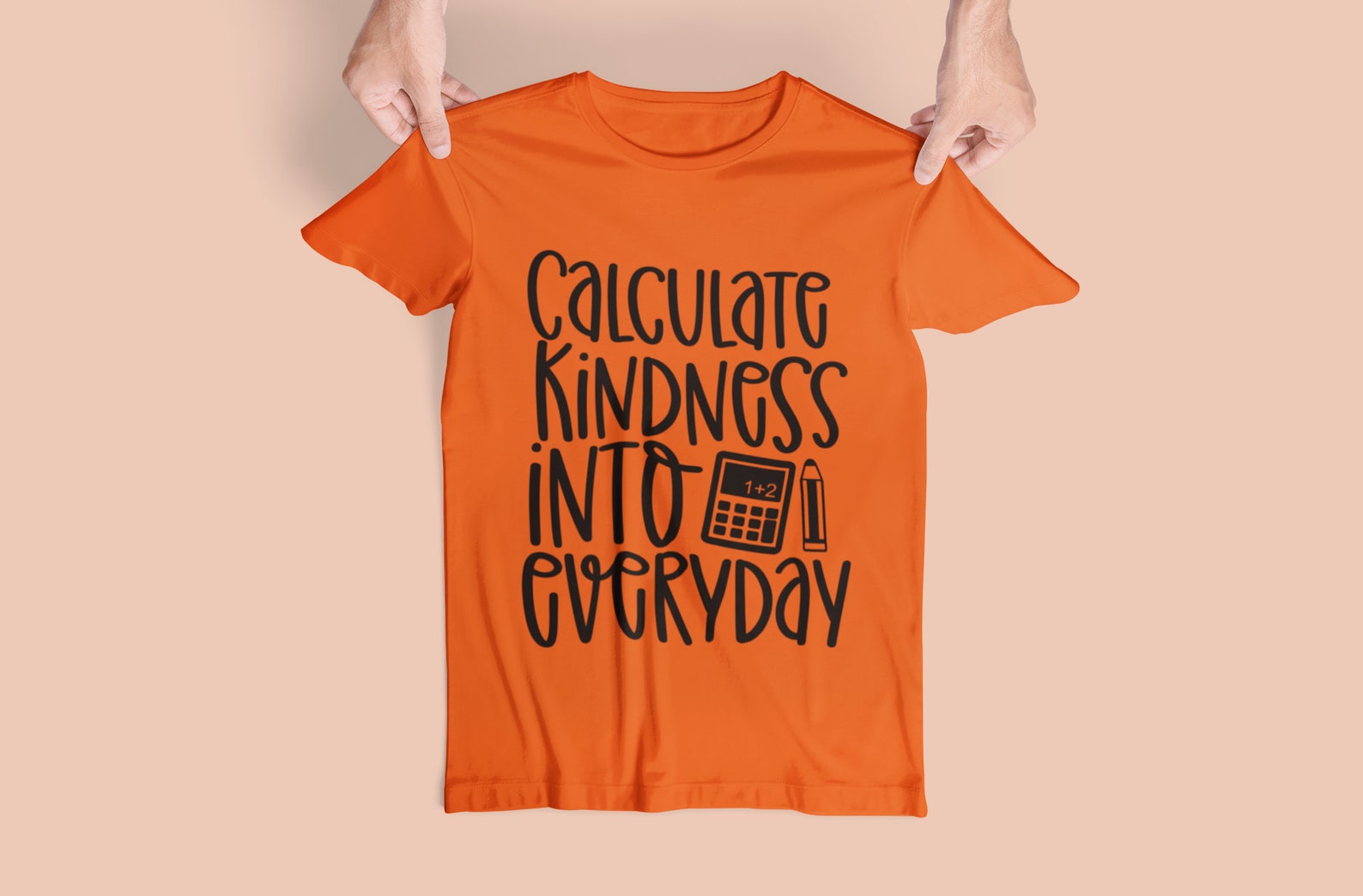 Calculate Kindness Into Everyday Svg, Teacher SVG for Shirt, Math ...