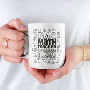 I M A Math Teacher SVG, of Course I Have Problems SVG, Funny Teacher ...