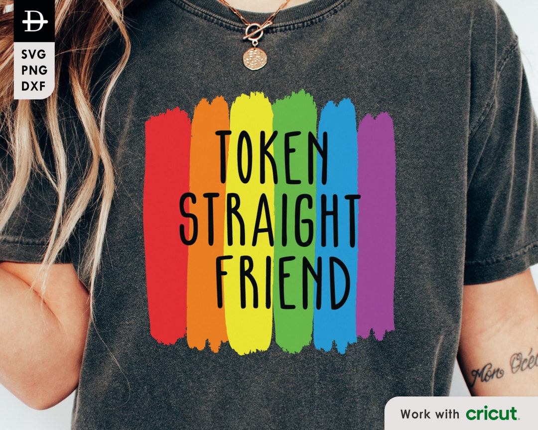 Token Straight Friend Svg, LGBTQ Rainbow Flag Friend Group, Gay Pride ...