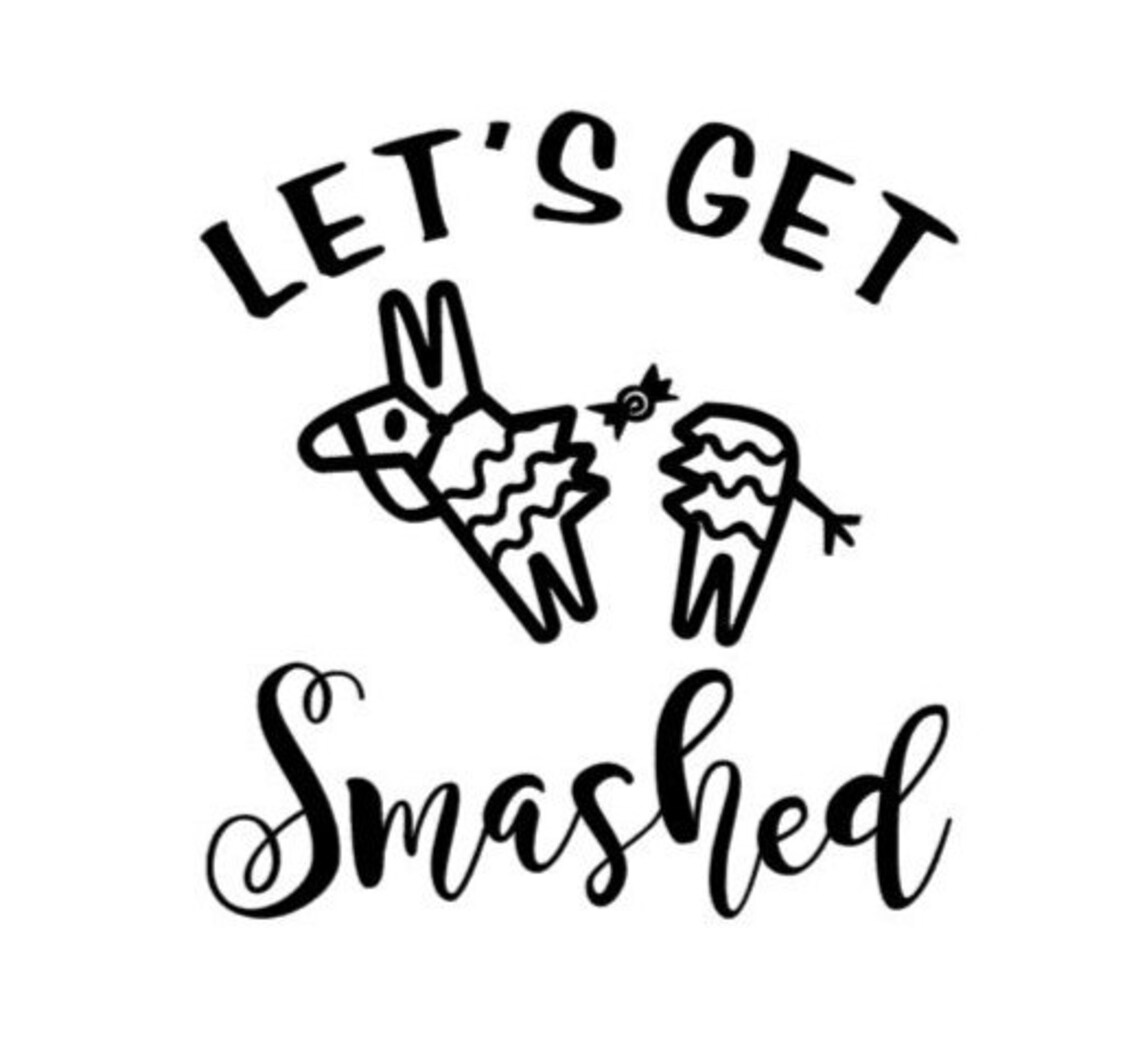 Let's Get Smashed Pinata SVG PNG for Cricut - Etsy
