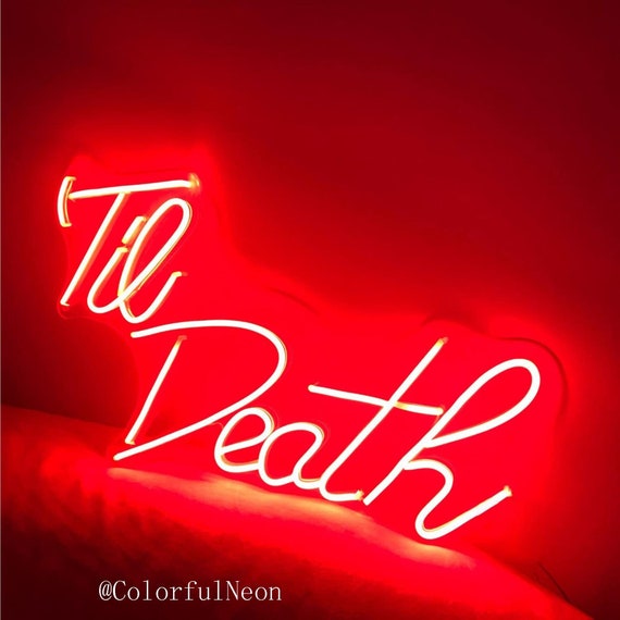 Til Death Neon Sign Custom Wedding Backdrop Signs Engagement - Etsy