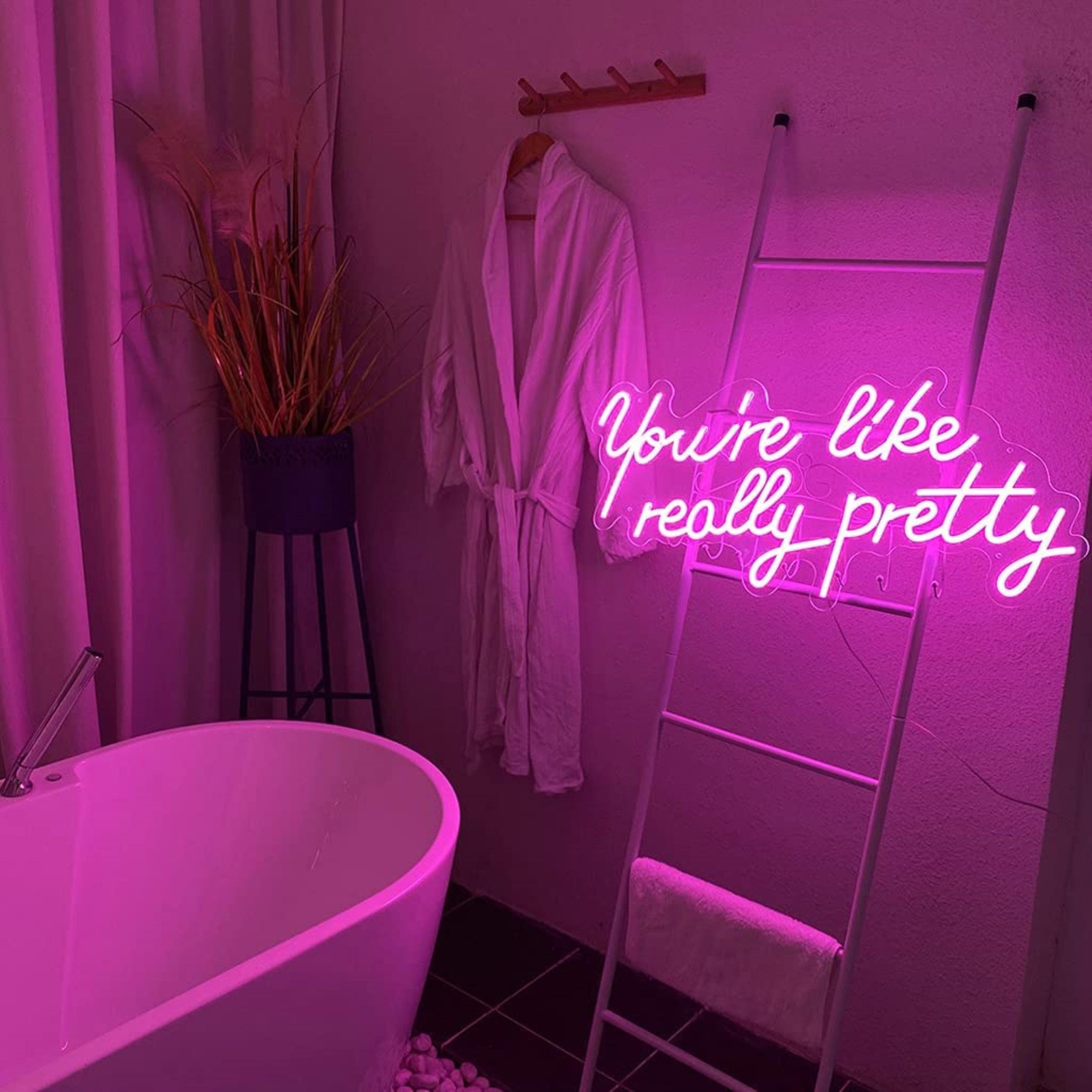 You Are Like Really Pretty Neon Sign Custom Neon Light Sign - Etsy
