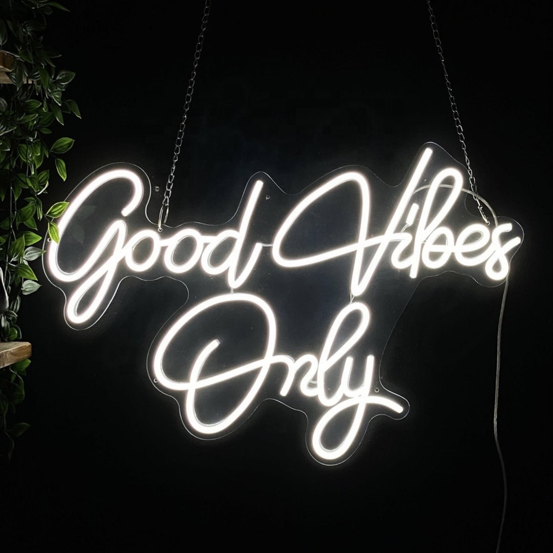 Good Vibes Only Neon Sign Flex Led Neon Light Sign Custom Led Neon Sign ...