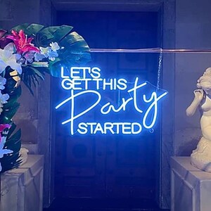 Let is Get This Party Started ,party Neon Sign,custom Neon Sign,custom ...