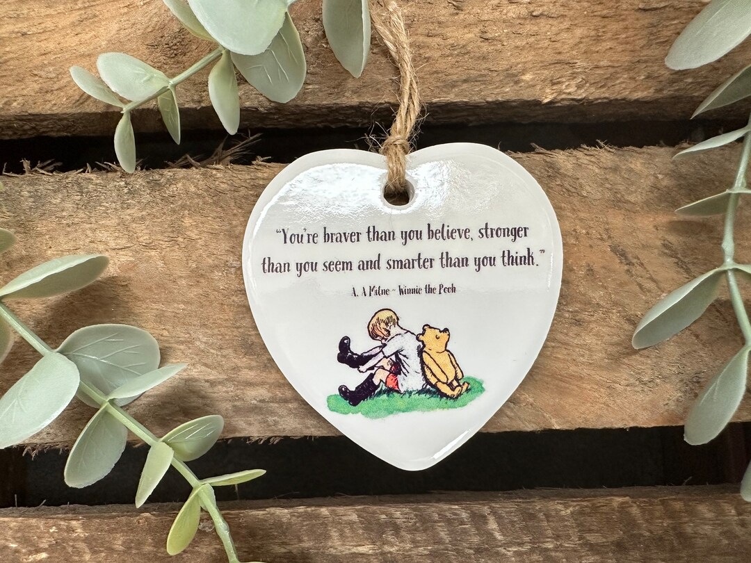 Sweet Winnie the Pooh “braver Than You Believe” Ceramic Heart Quote ...