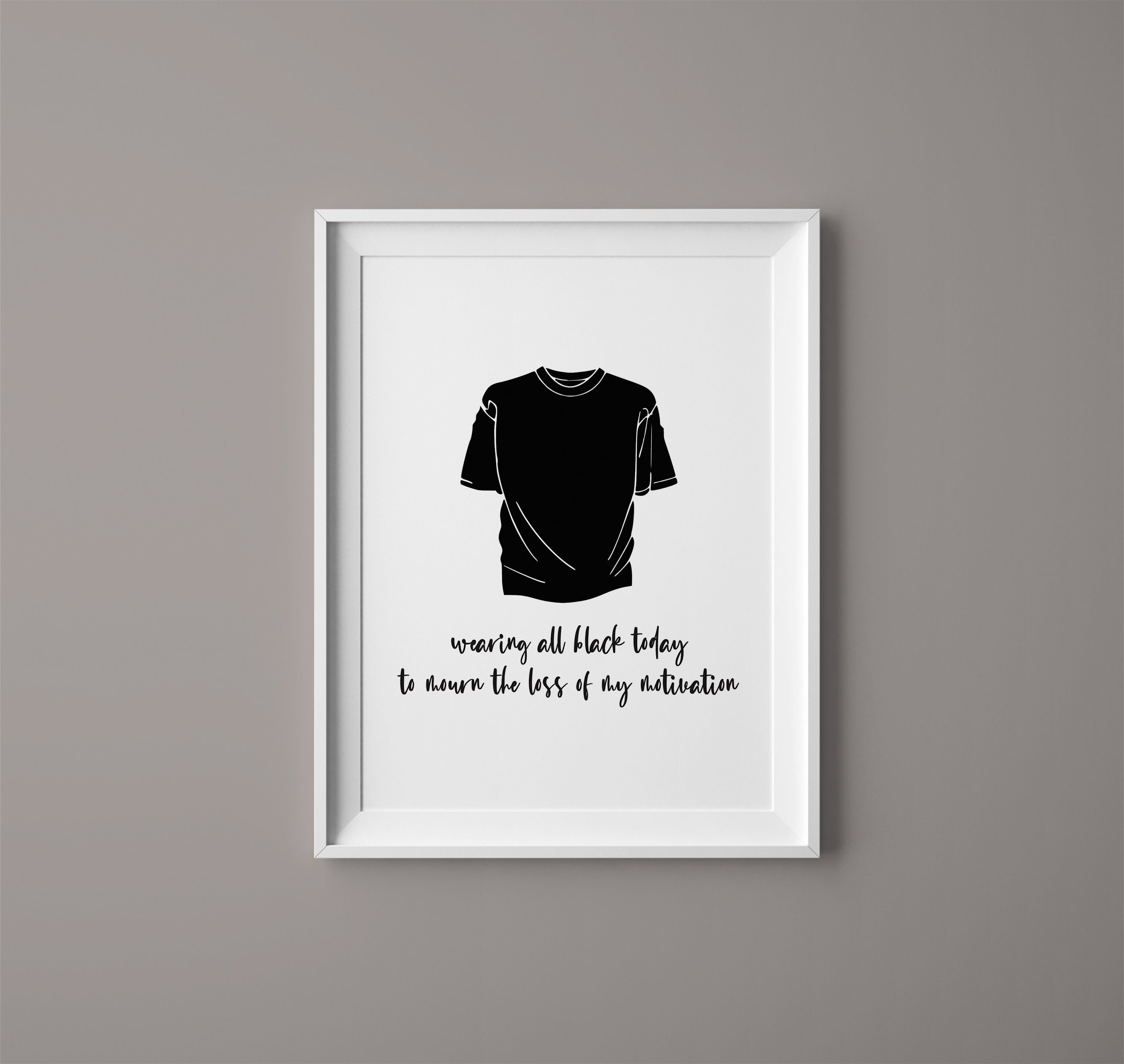 Wearing All Black Wall Art Print DIGITAL DOWNLOAD - Etsy