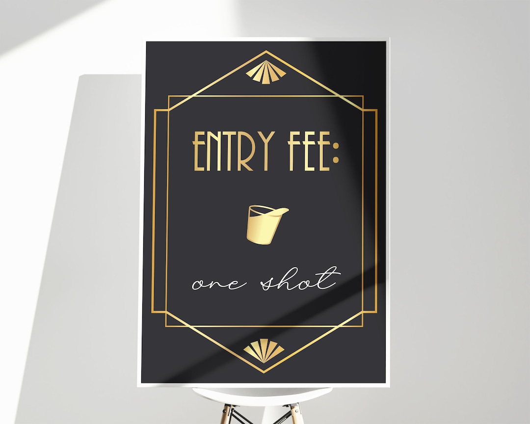 Entry Fee One Shot Sign Printable Gatsby Party Sign 20s - Etsy