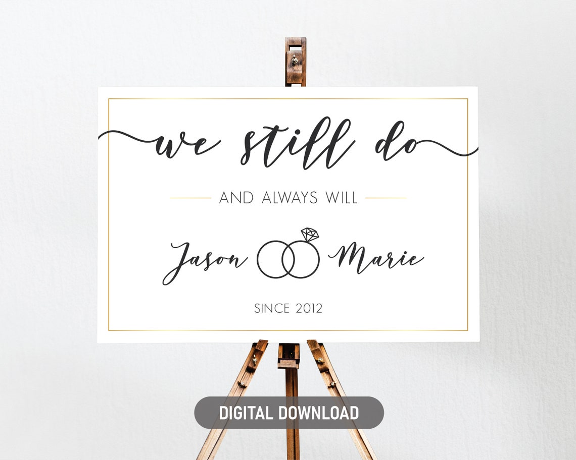 We Still Do and Always Will Printable Sign Together Since - Etsy