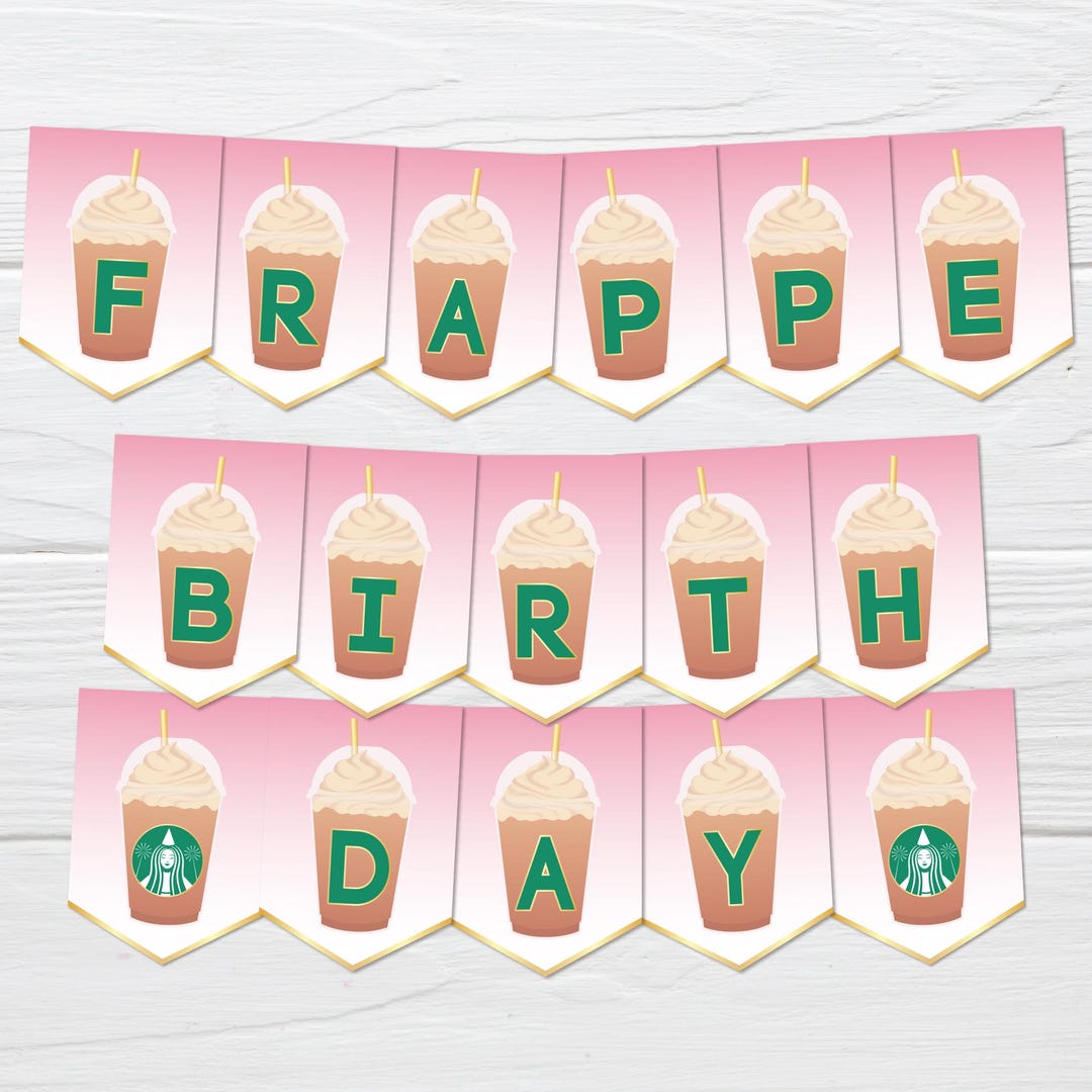 Frappe Birthday Banner – Printable Coffee Party Decor – Girl’s Birthday ...