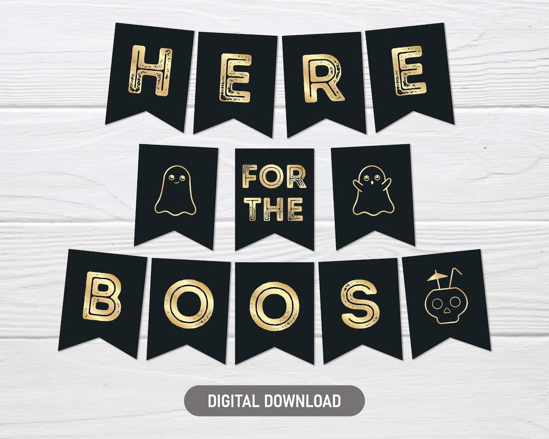 Here for the Boos Banner, Printable Halloween Bunting, Boo Party Decor ...